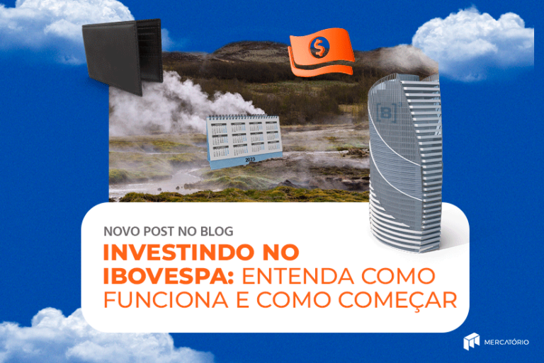 Ibovespa: o que é e como começar a investir no índice – Blog Mercatório
